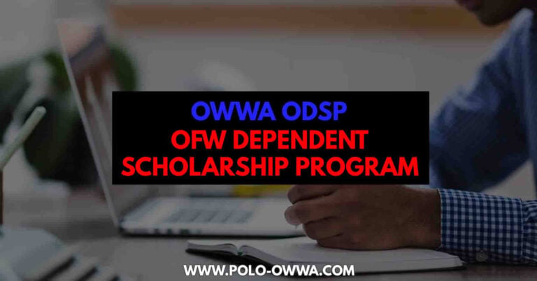 How to Avail OWWA ODSP - OFW Dependent Scholarship Program | POLO-OWWA