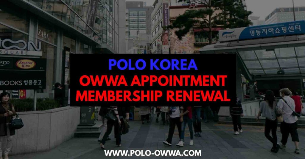 Schedule OWWA Appointment Membership Seoul, Korea | POLO-OWWA